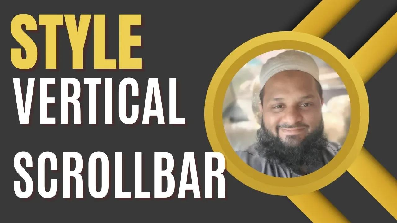 How To Style Vertical Scrollbar Using Css | 2023