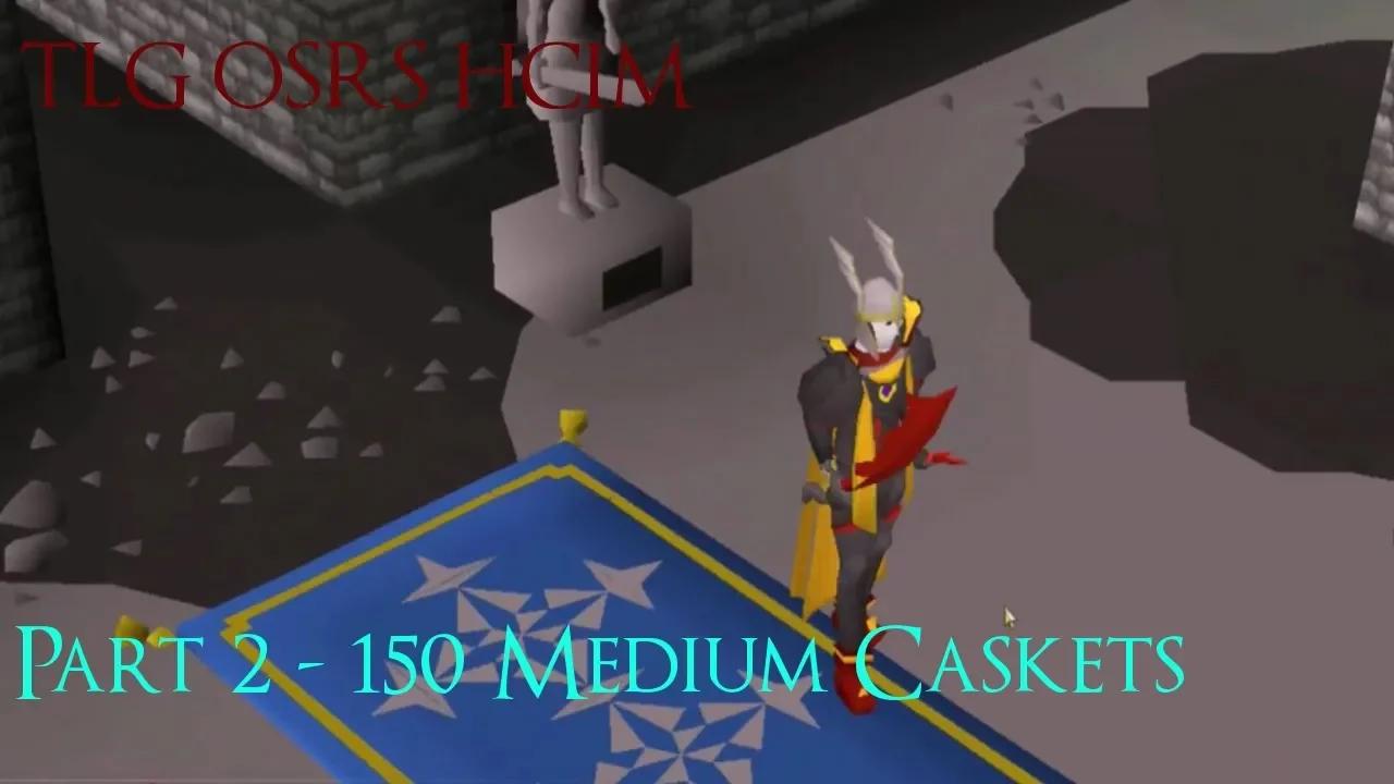 TimeLierG OSRS HCIM Part 2: Over a Hundred Caskets