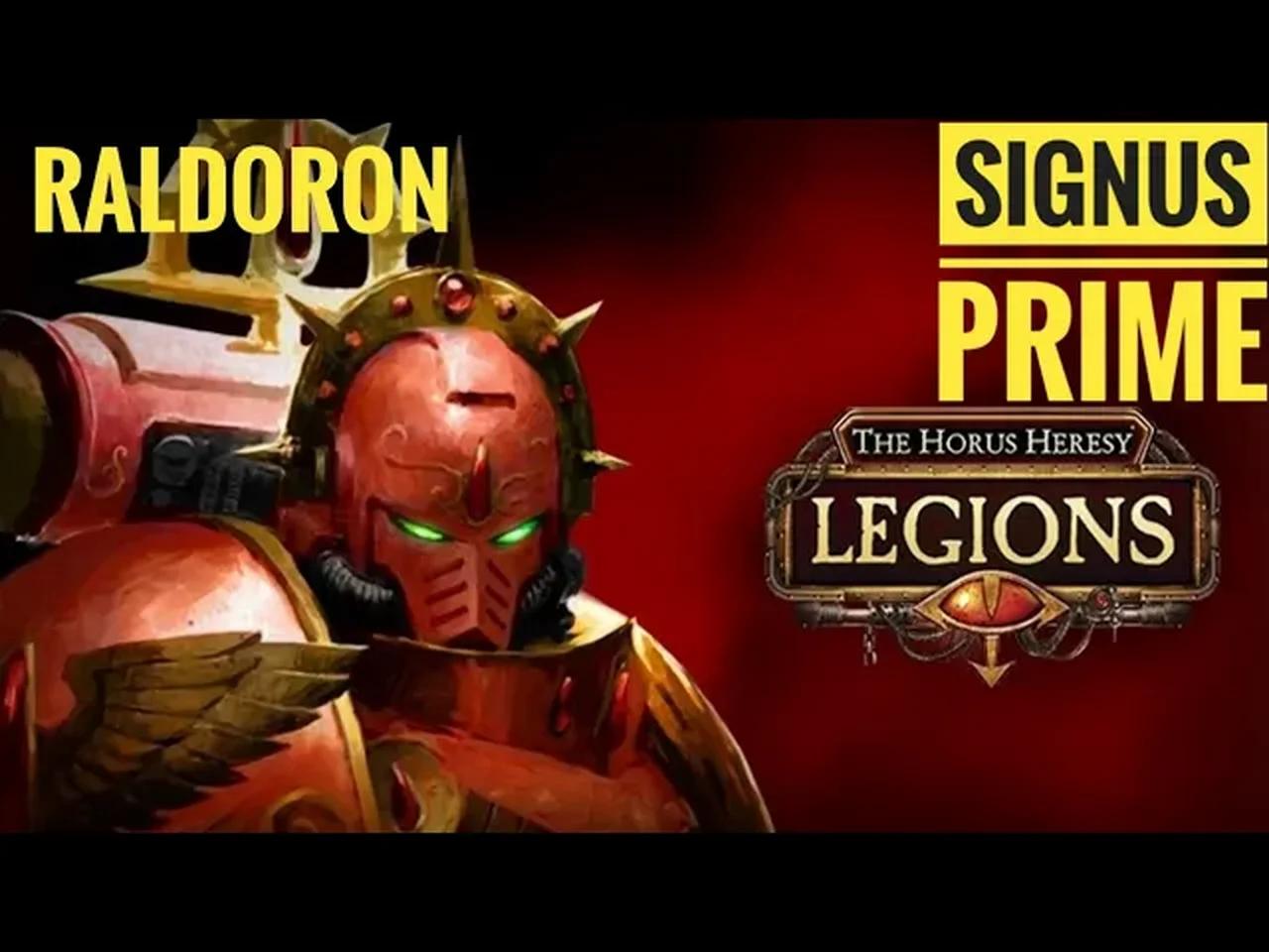 Horus Heresy: Legions: Signus Prime: Raldoron