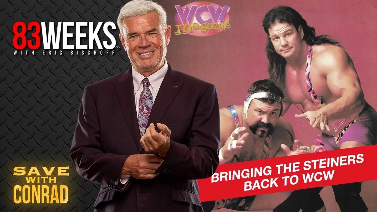 Eric Bischoff on Negotiating to get the Steiner Brothers back to WCW