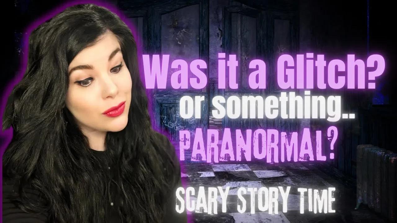 Glitch in the matrix or Paranormal entity? YOU decide. #glitch #horror ...