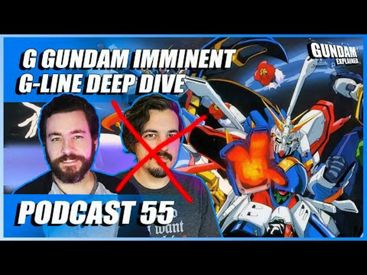 G Gundam Streaming, G-Line Deep Dive [Gundam Explained Podcast Episode 55]
