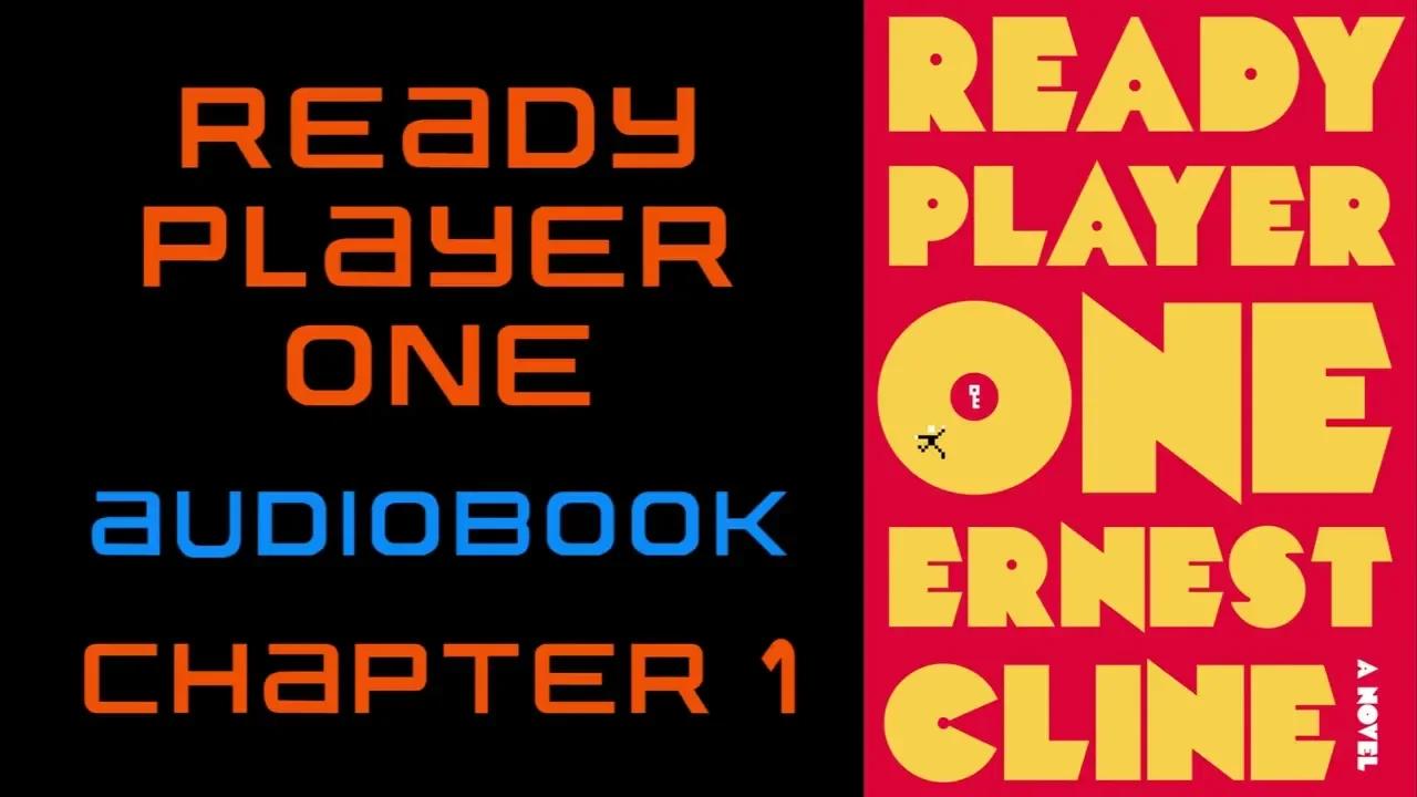 READY PLAYER ONE Audiobook -- Chapter 1 ~ H.M. Friendly