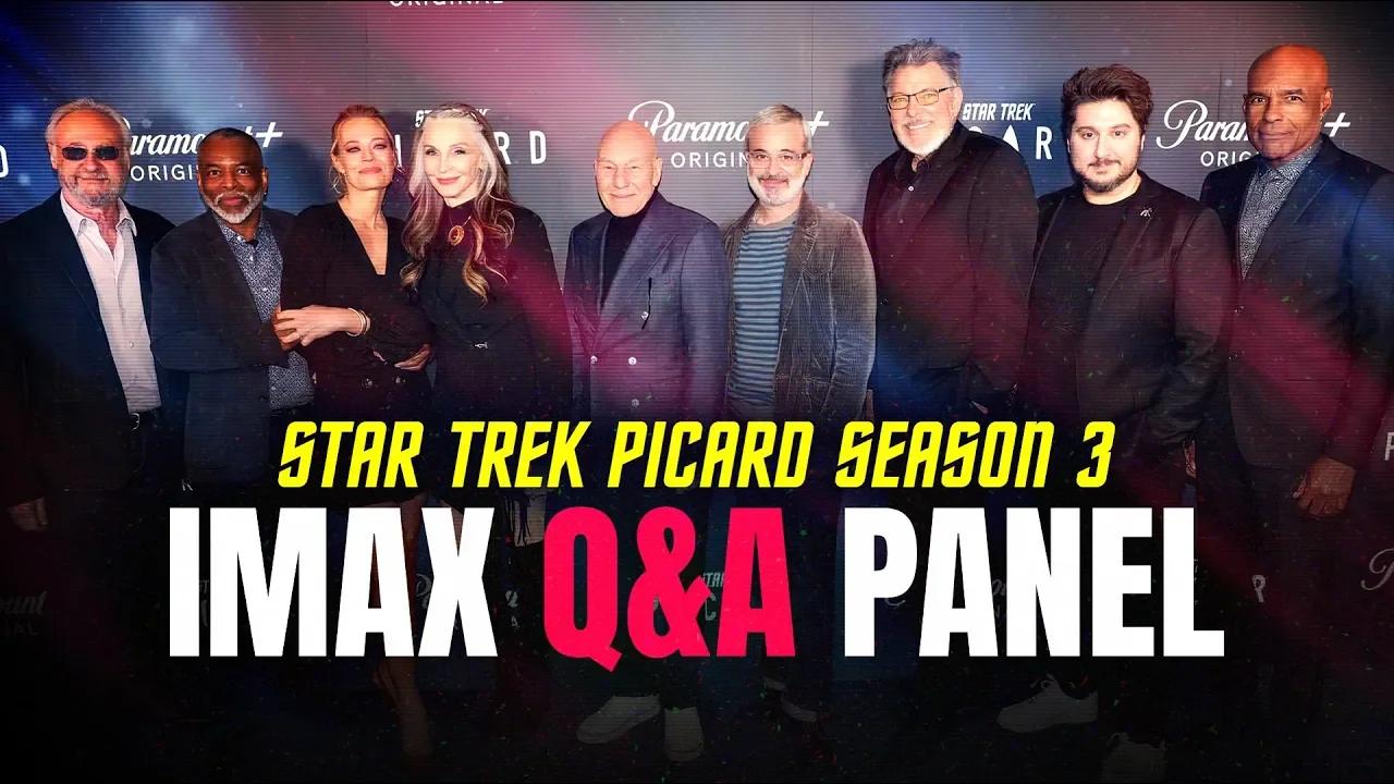 IMAX Series Finale Q&A Panel | Star Trek Picard Season 3