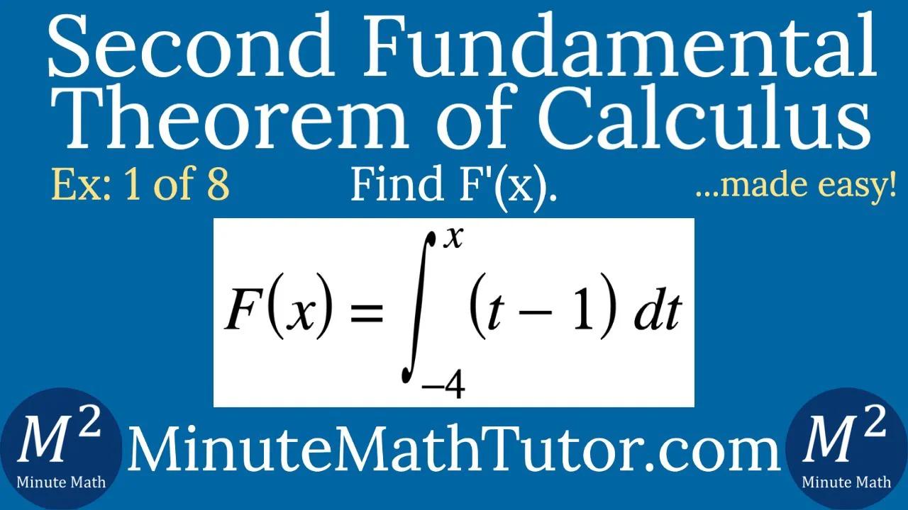 Second Fundamental Theorem of Calculus | Ex. 1 of 8| F(x)=Integral from ...