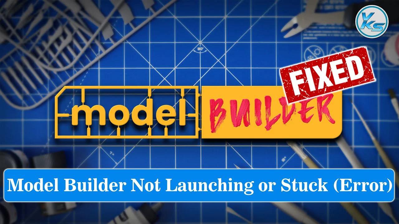 How To Fix Model Builder Launching The Game Failed, Black Screen, Not ...