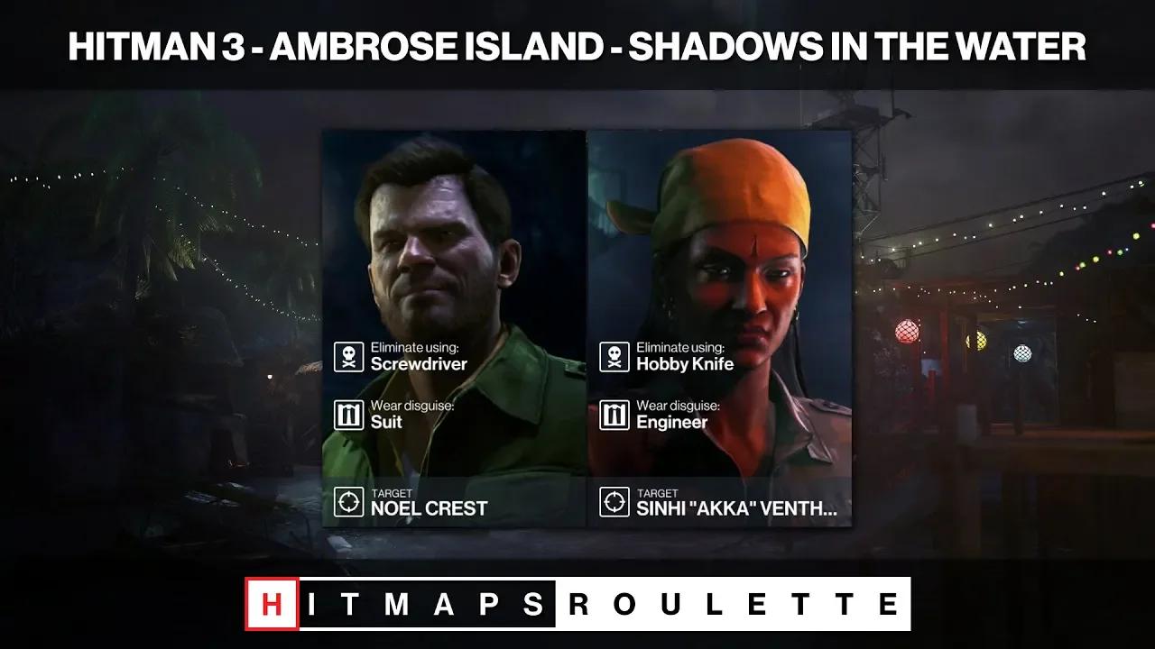 HITMAN World of Assassination - Ambrose Island - Shadows in the Water ...