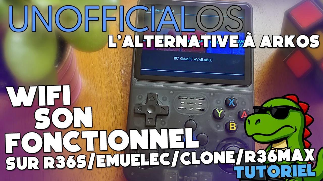 Installer Unofficial OS sur R36S / EmuELEC / R36Max ,Wi-Fi et son ...