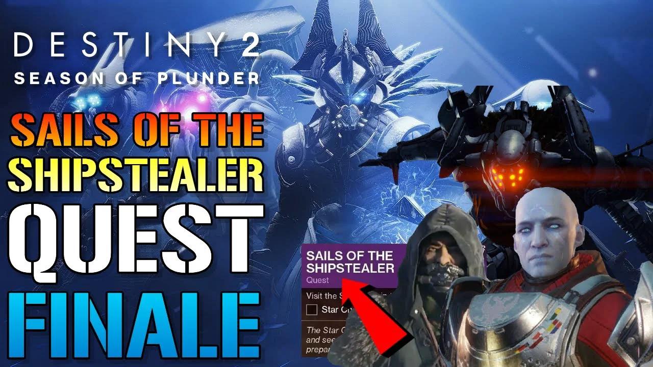 Destiny 2: Sails Of The Shipstealer QUEST Finale! Steps 57-62 FULL ...