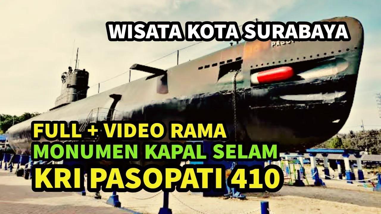 Kapal Selam KRI Pasopati 410 | MONKASEL | Wisata Kota Surabaya