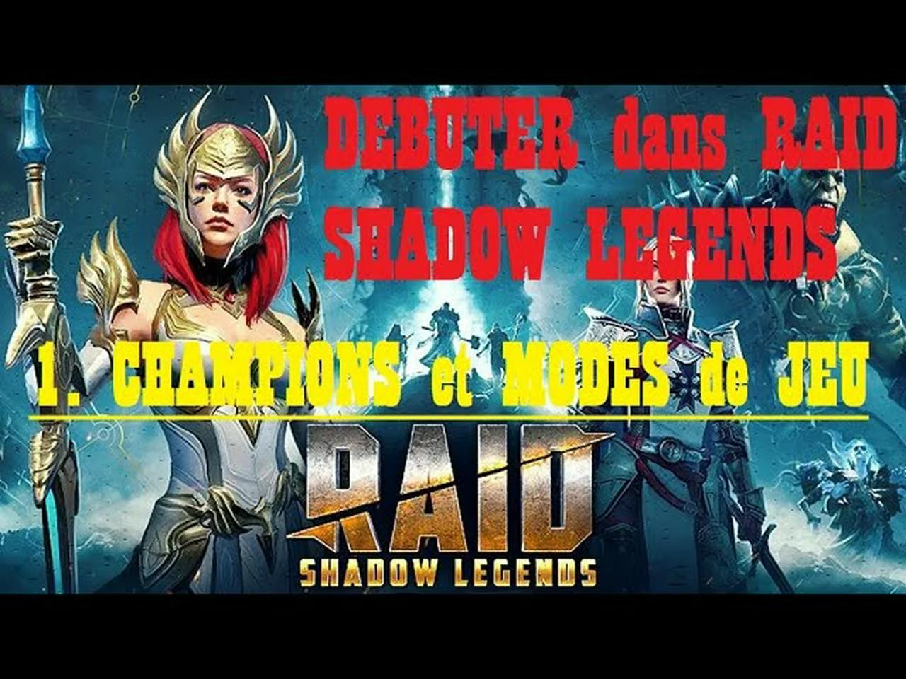 DEBUTER dans RAID SHADOW LEGENDS - 1 CHAMPIONS et MODES de JEU