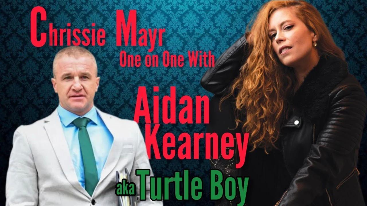 Chrissie Mayr Podcast LIVE with Aidan Kearney aka Turtle Boy! Karen ...