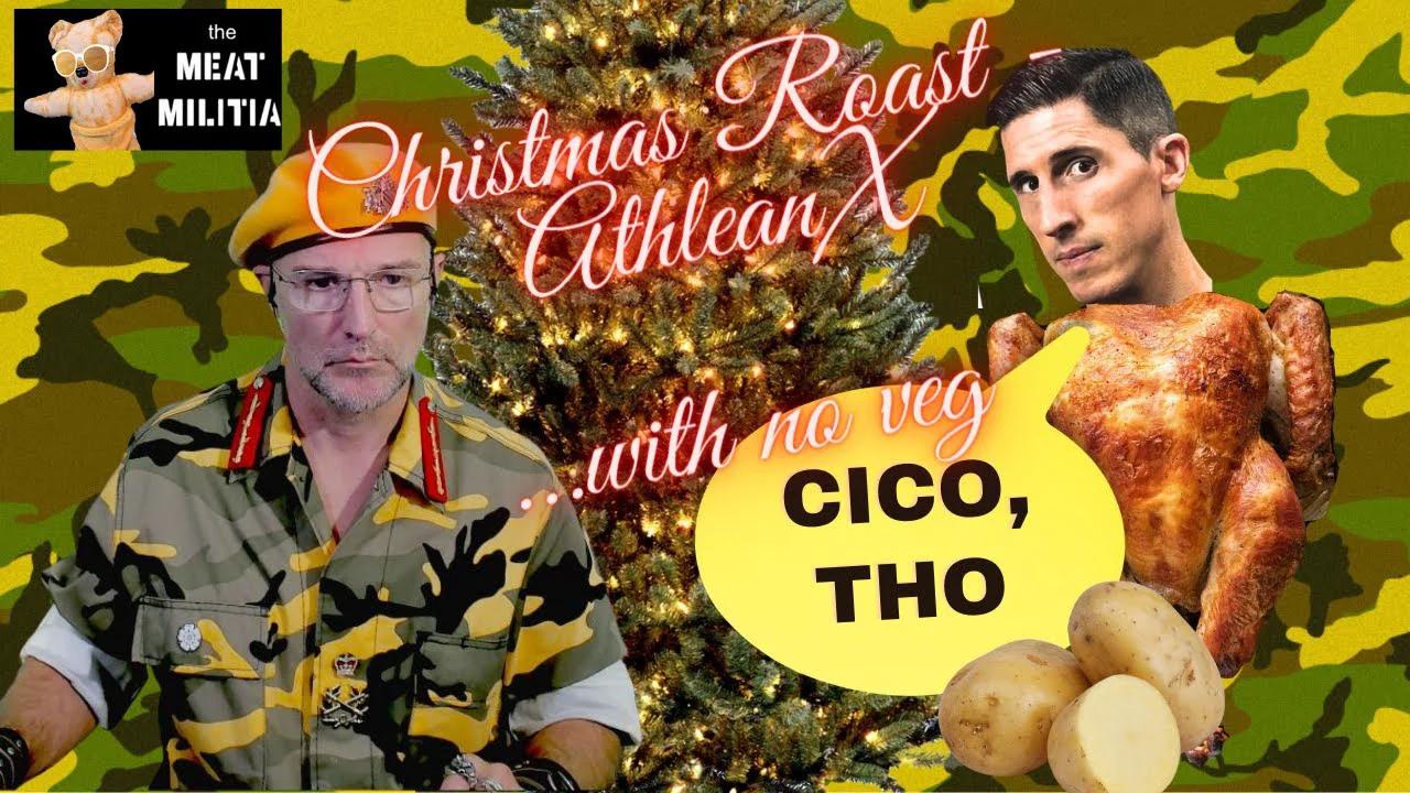 Christmas Roast - Athlean X - "CICO Tho"...