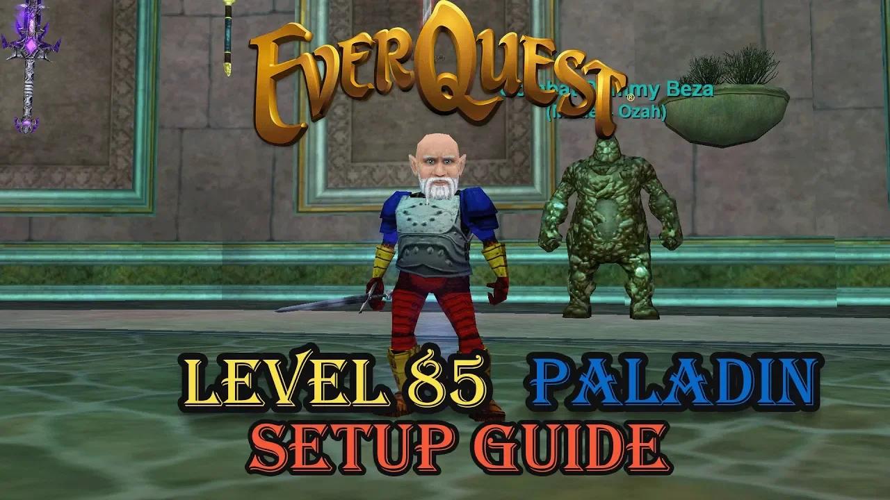 Everquest Guide - Level 85 Paladin Setup