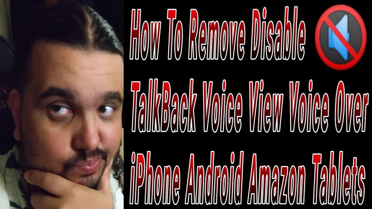 How To Remove Disable Talk Back Voice Over Voice View Any Android ...