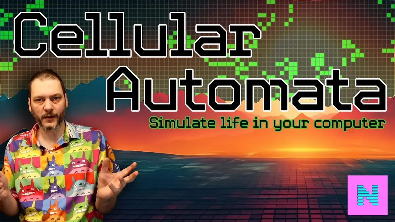Cellular Automata - Simulate life from chaos and code