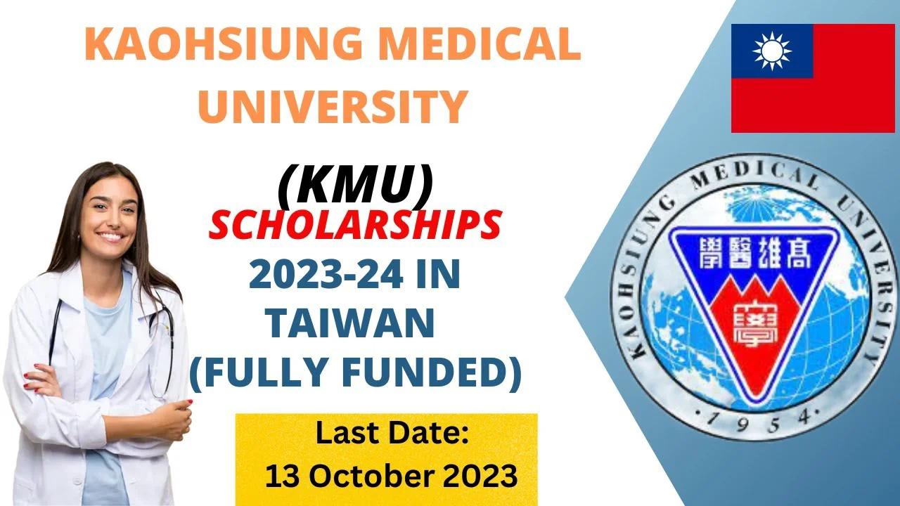 Kaohsiung Medical University KMU Scholarships 2023-24 in Taiwan | Fully ...