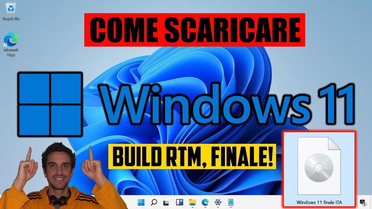 🔥 WINDOWS 11 ITALIANO, COME SCARICARE (versione finale, download ISO RTM)