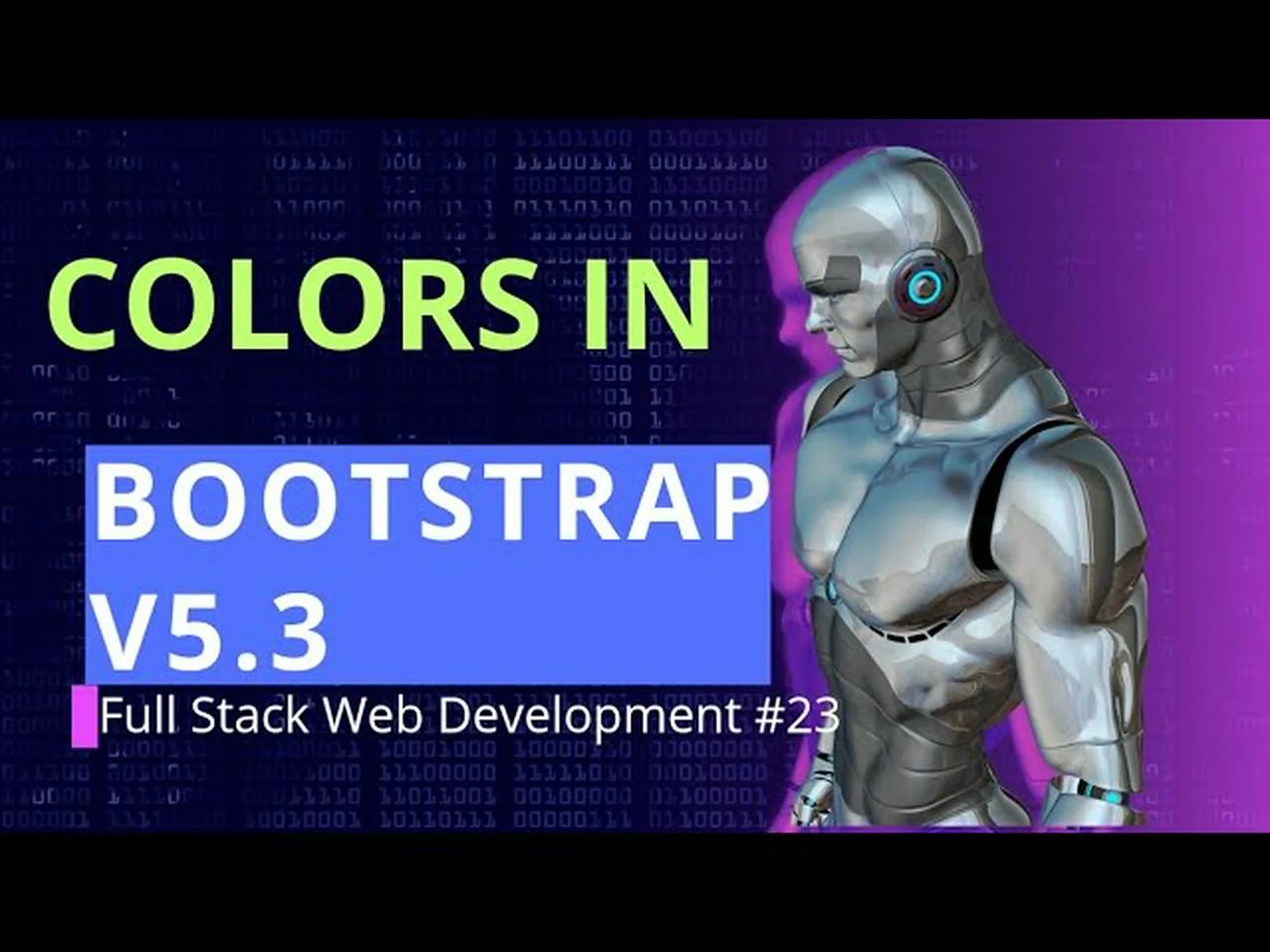 Bootstrap Colors | Full Stack web Development | HTML5_Css3 | JavaScript