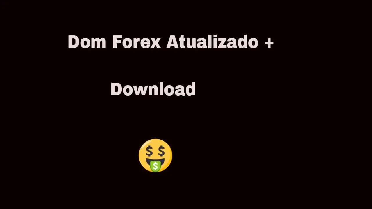 Dom Forex Atualizado - Melhor Indicador De Price Action 2022