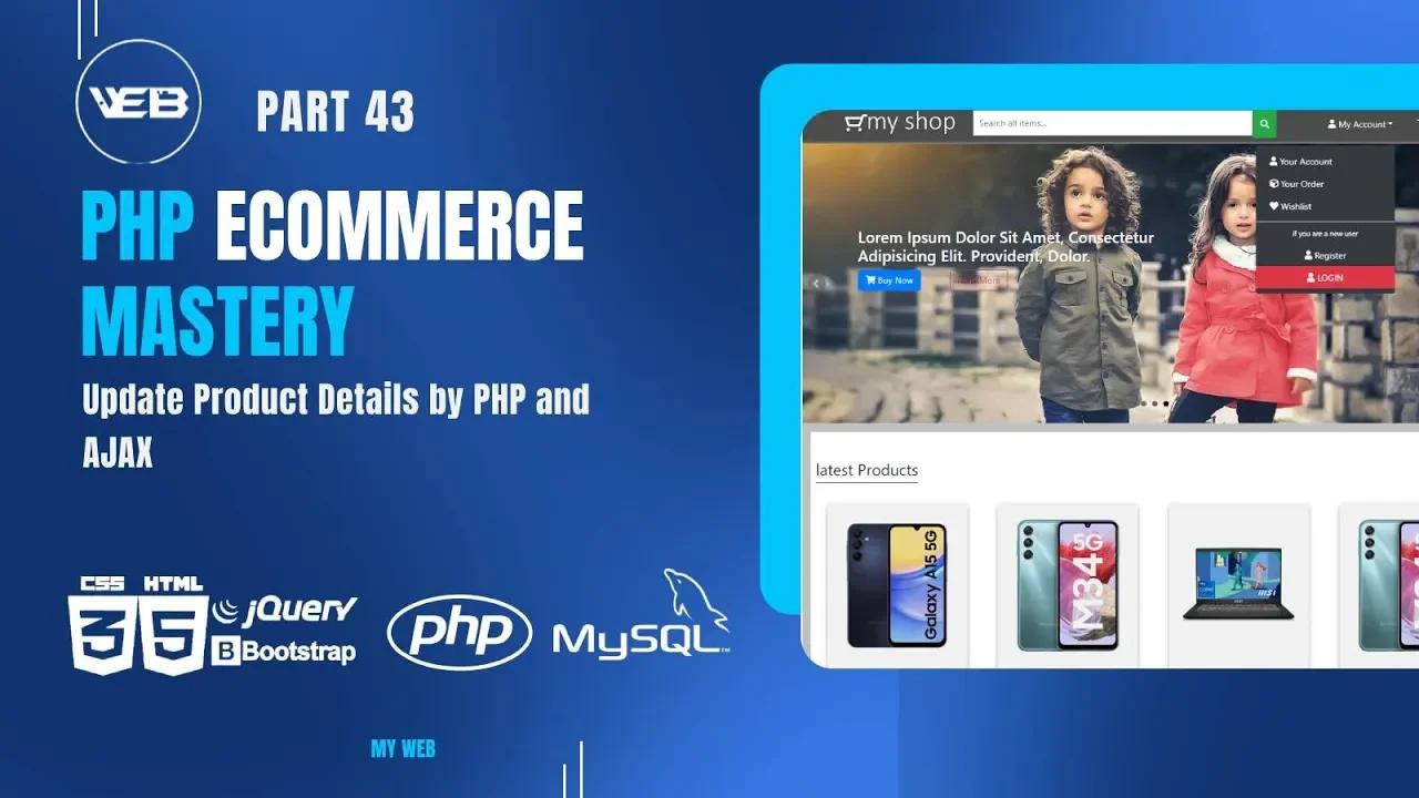 Part 43 Updating Product Details In Php E Commerce With Ajax And Php