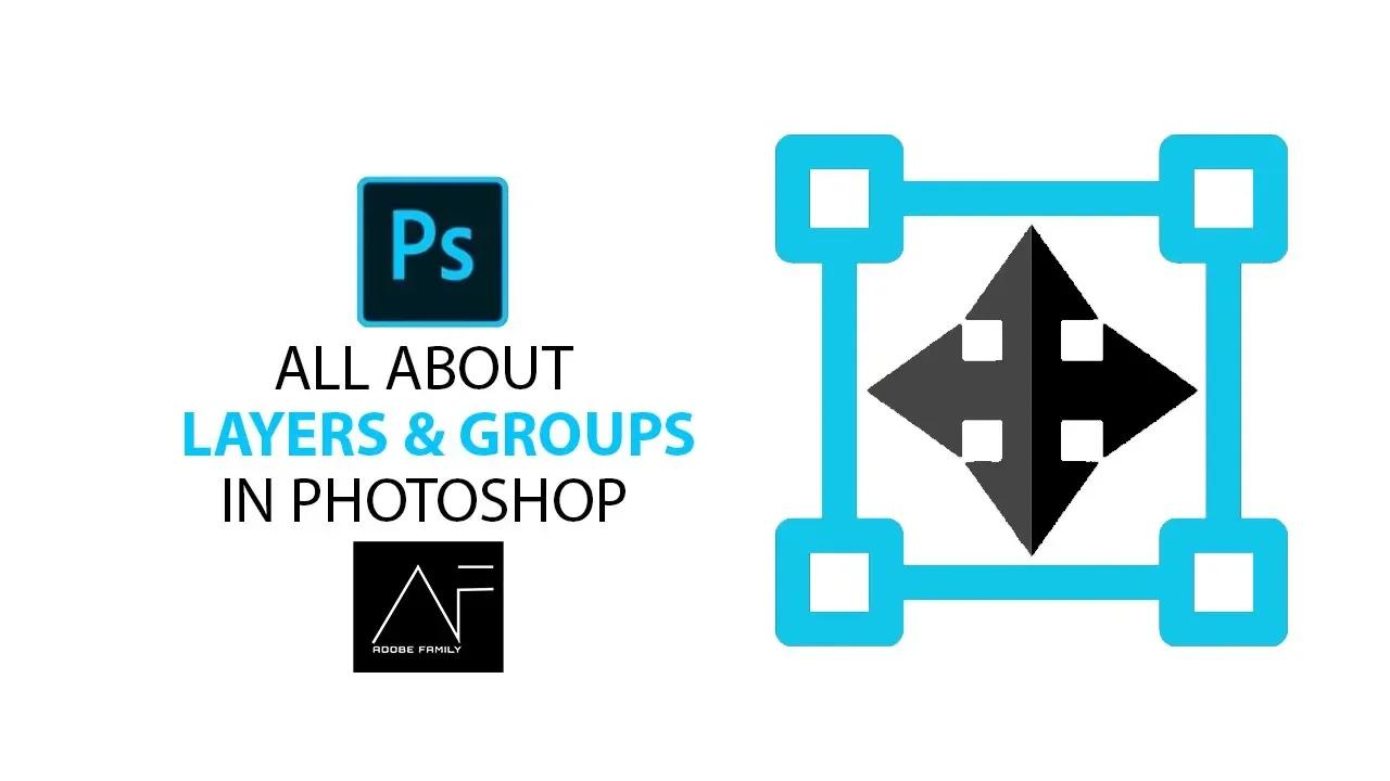 Understanding All About Layers and Groups in Photoshop