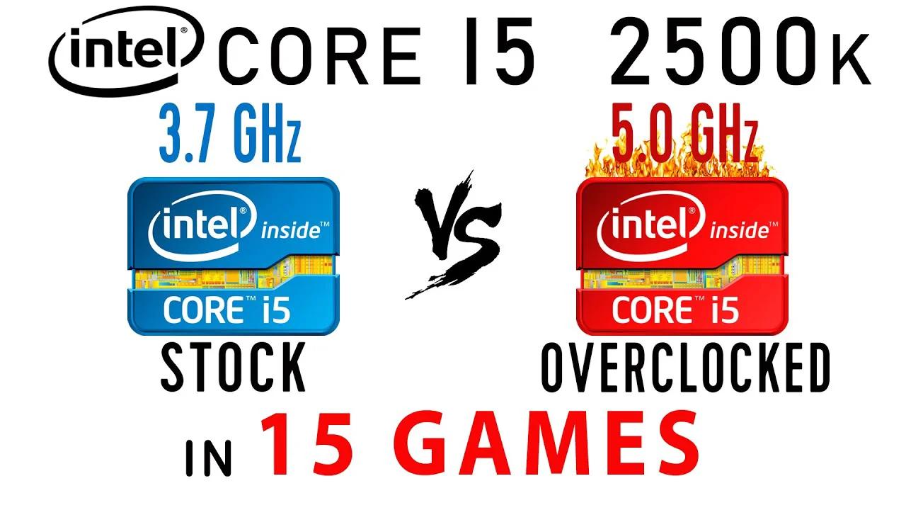 Intel core i5 2500k сток vs разгон 5,0 ГГц в 15 Играх или i5 2500 без К ...