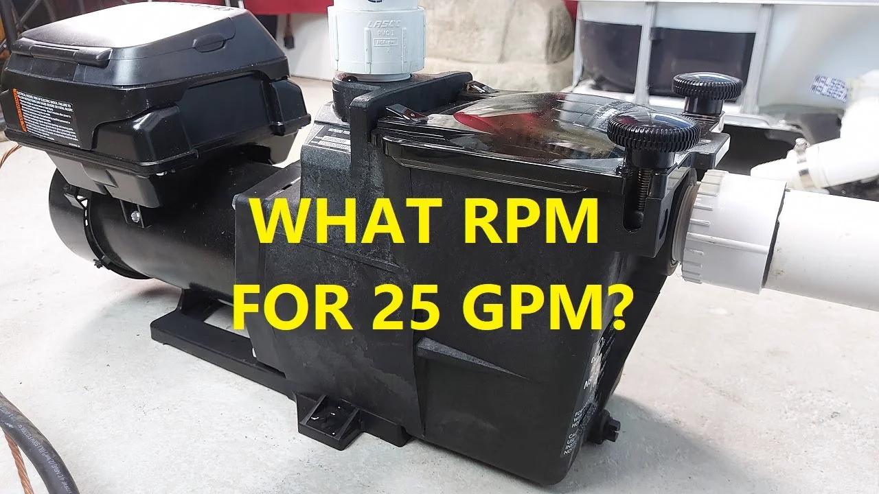 What RPM For A Hayward Super Pump VS To Get 25 GPM?