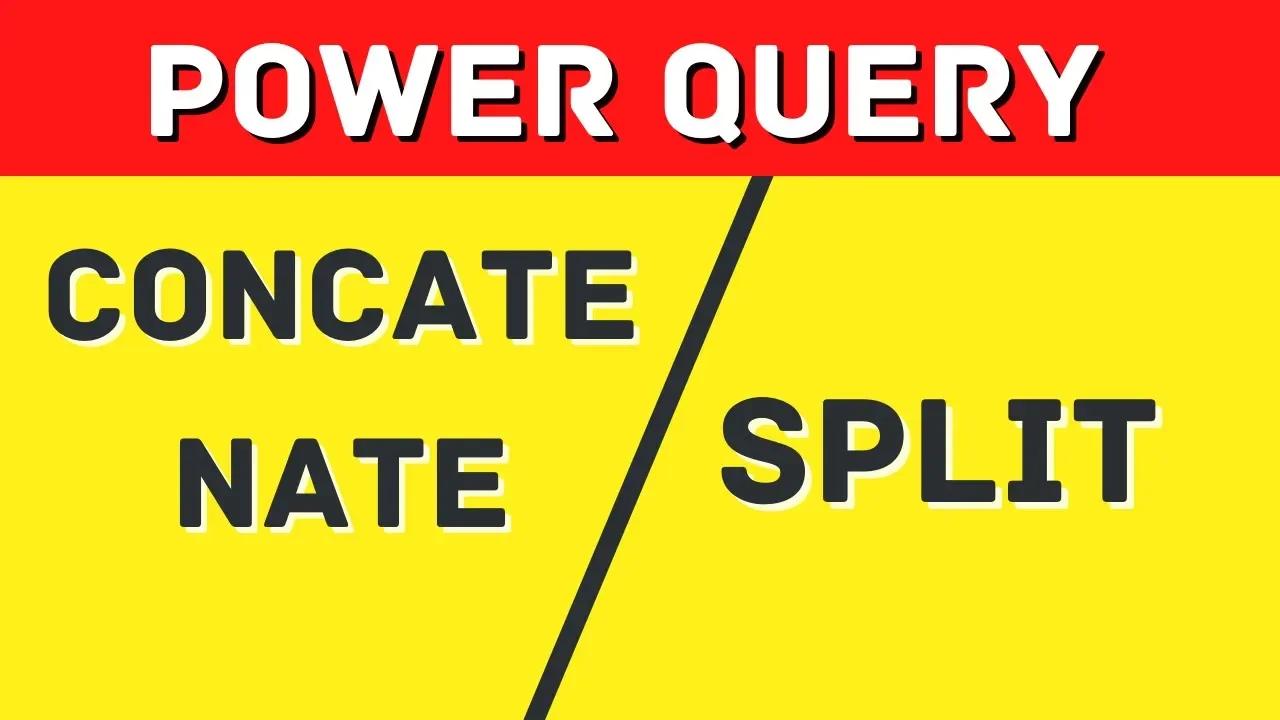 Power Query Tutorial Concatenate And Split Column In Excel