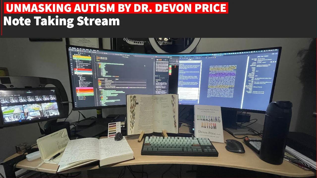 ♾️ Unmasking Autism By Dr. Devon Price | Note Taking Stream 📝️