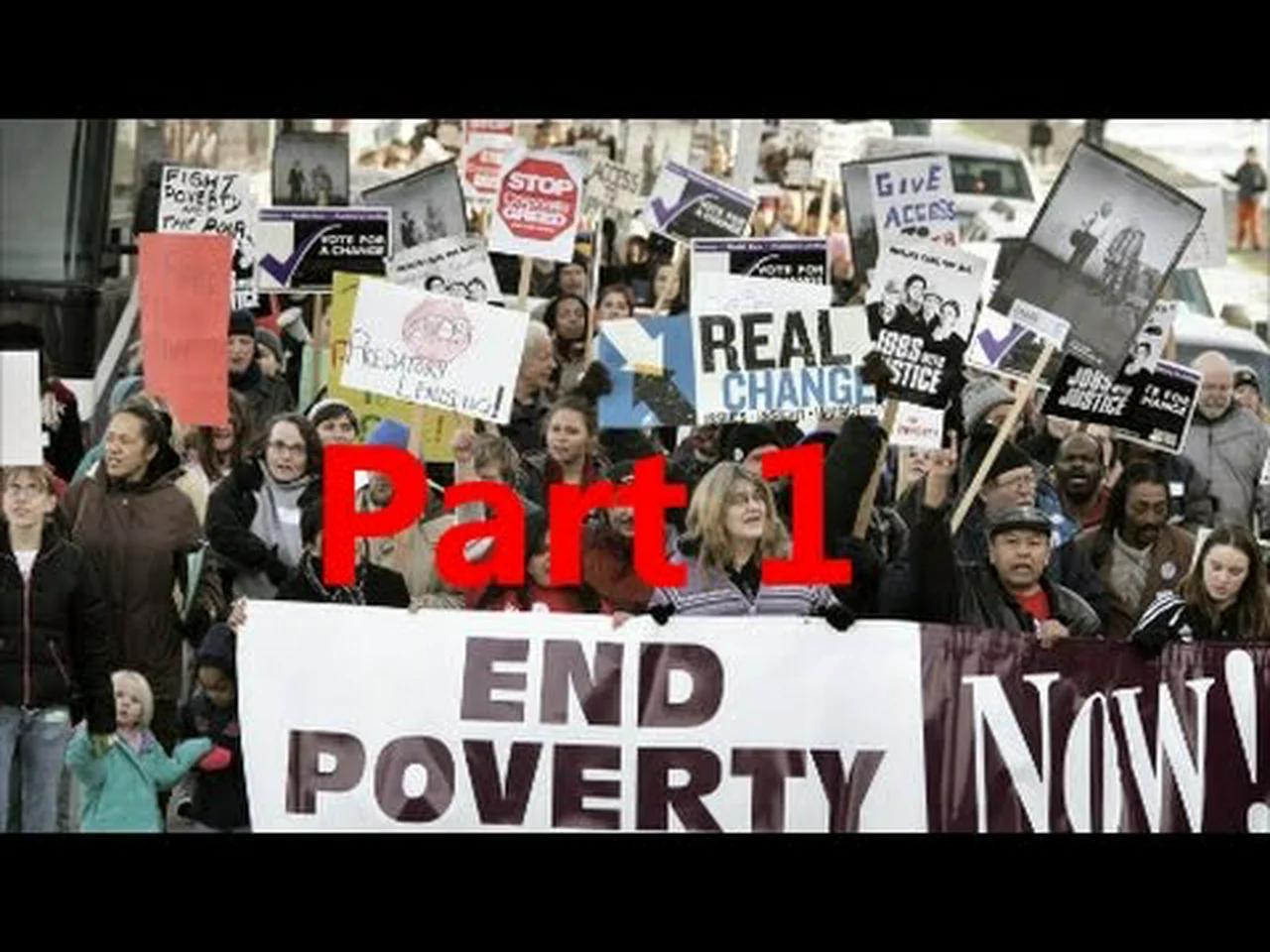 How to Put An End to Poverty - Part 1