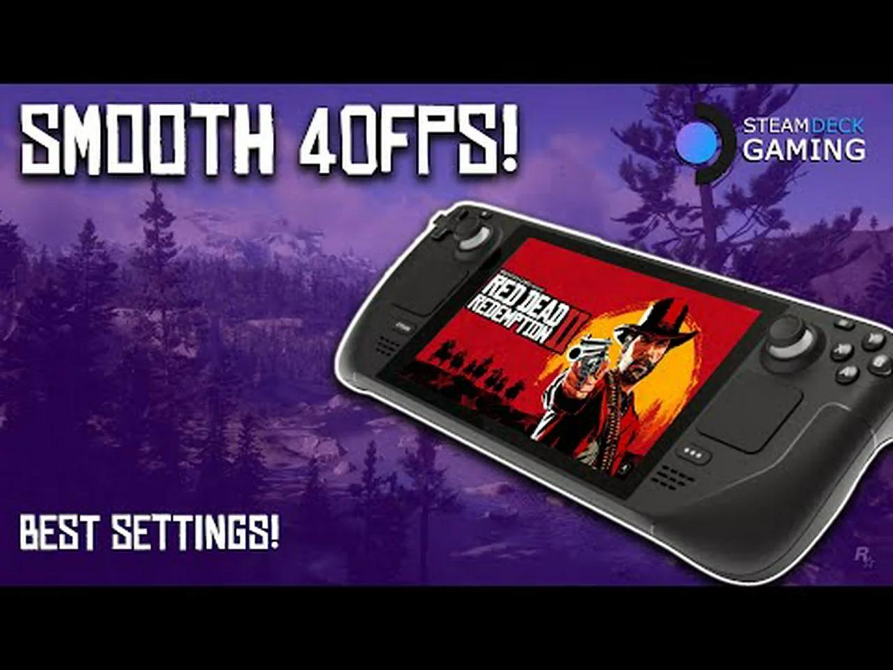Best Settings for Red Dead Redemption 2 on Steam Deck 40FPS and 30FPS