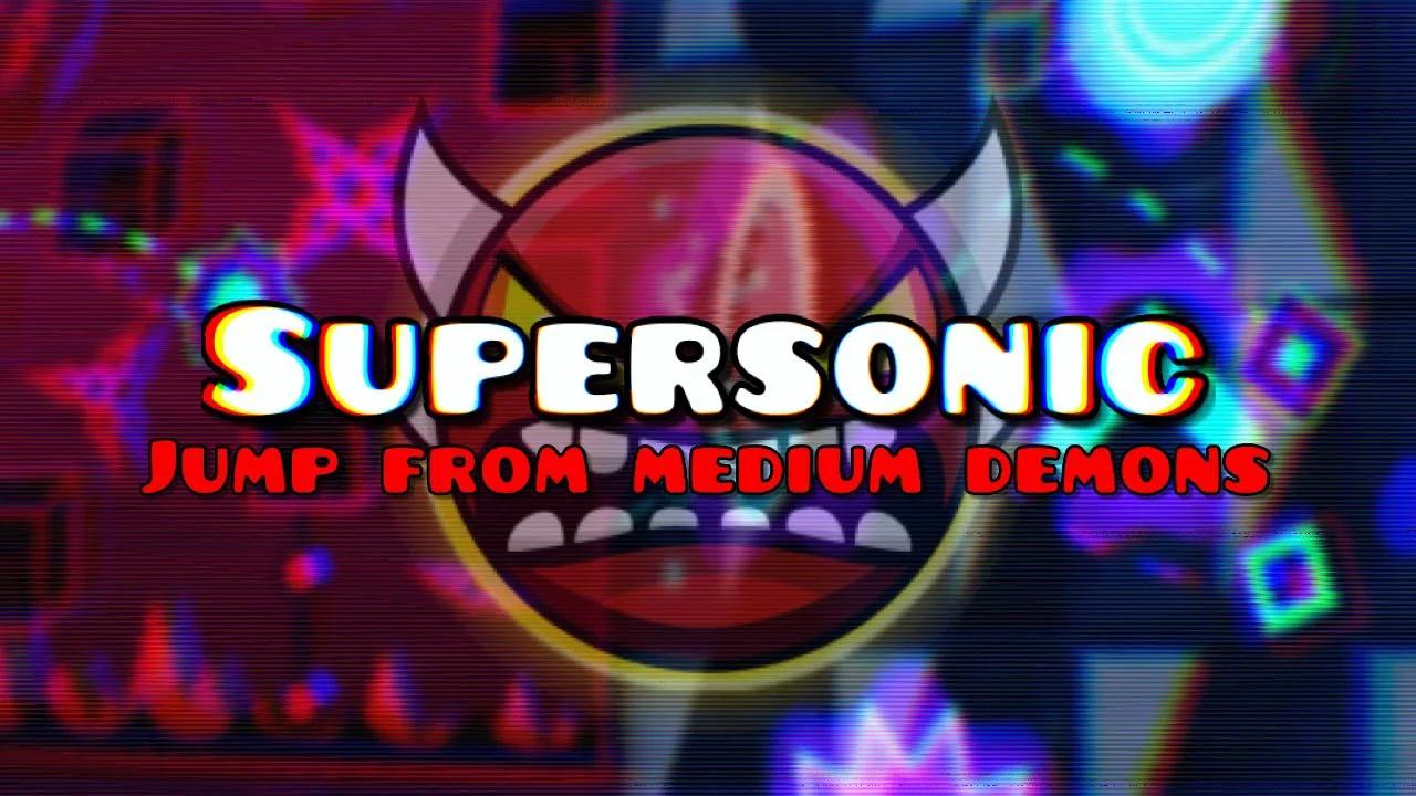 SUPERSONIC 100% JUMP FROM MEDIUM DEMONS (lame reaction at the end lol ...