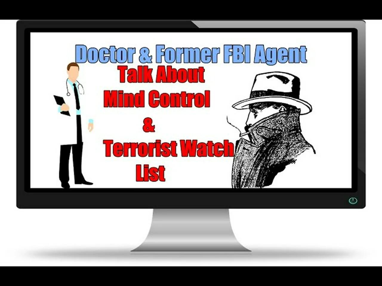 A Doctor and A Former FBI Agent Exposing The Mind Control Program And ...