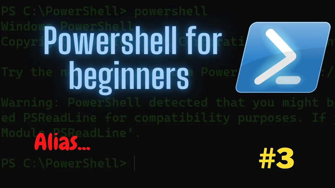 Get-Alias 🔗 New-Alias🔗 PowerShell tutorial for beginners 🔗 #3