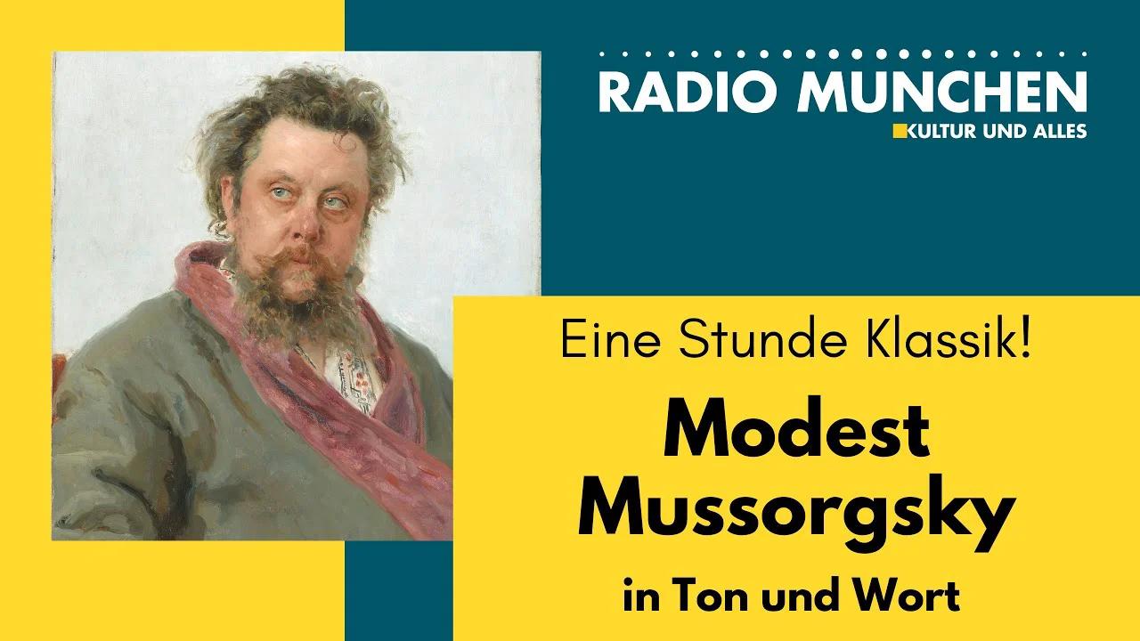 Eine Stunde Klassik: Modest Mussorgsky in Ton und Wort