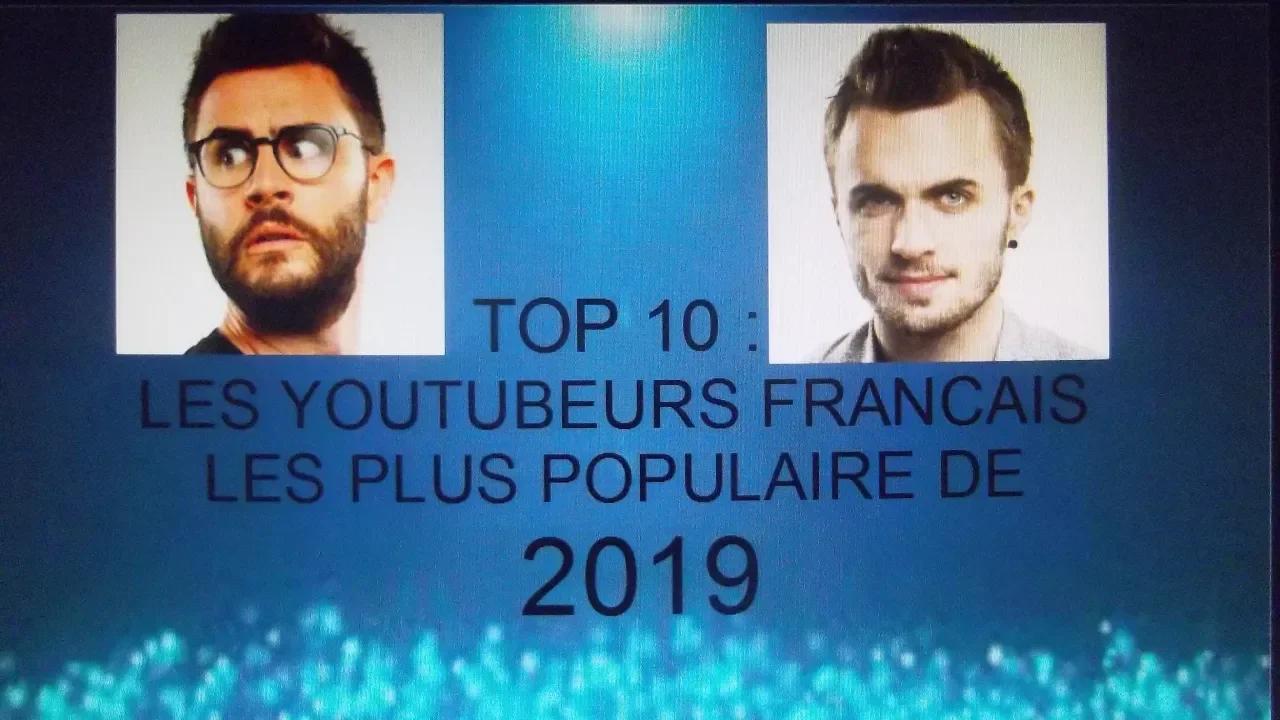 LE TOP 10 DES YOUTUBEURS FRANÇAIS AVEC LE PLUS d'abonnés