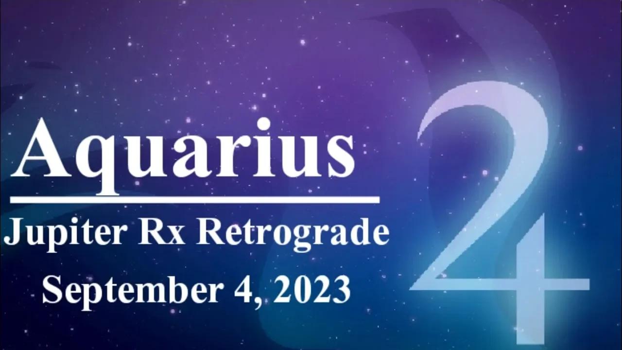 Aquarius ♒️ Astrology Jupiter Retrograde 2023