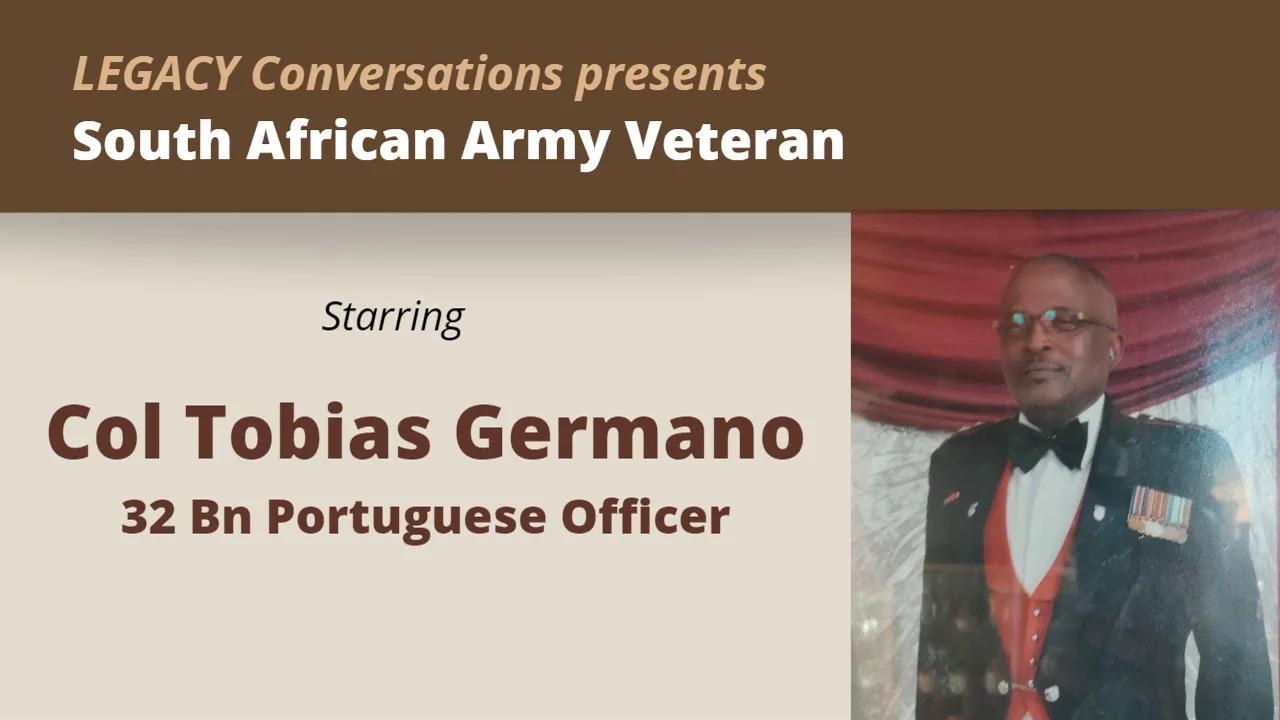 Legacy Conversations - Col Tobias Germano - 32 Bn