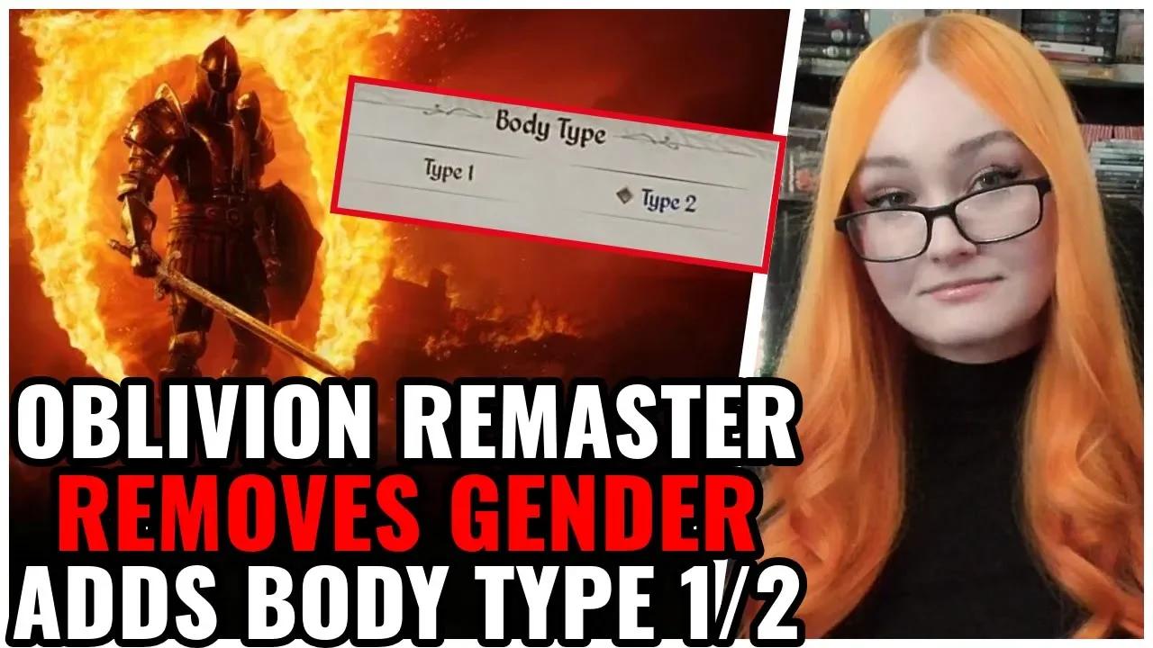 Oblivion Remake REPLACES Male/Female With Body Type 1/2, Leading To ...