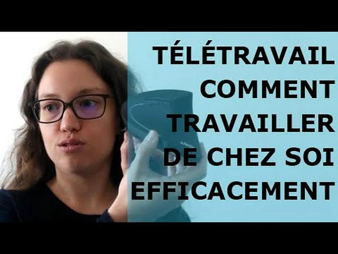 Télétravail : comment travailler de chez soi efficacement