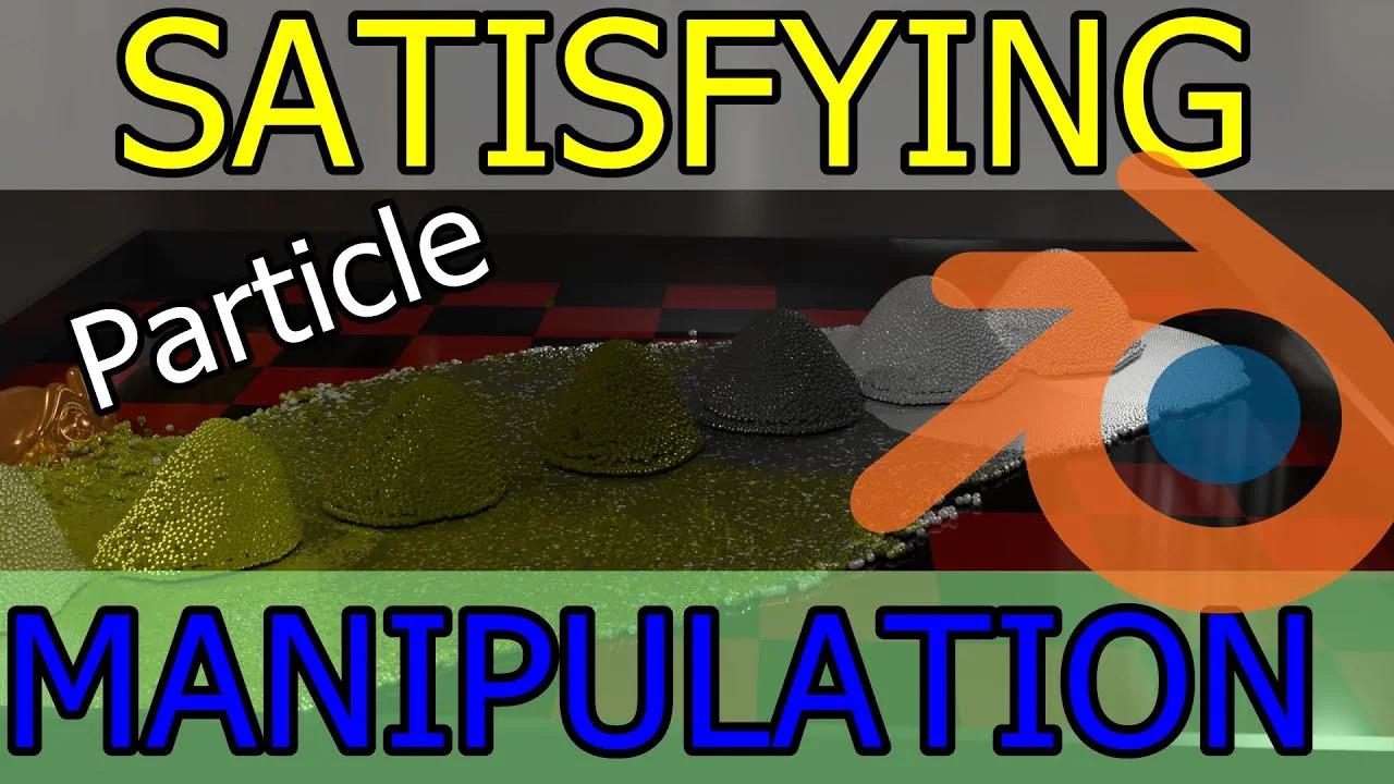Satisfying Display of Particle Manipulation - Blender