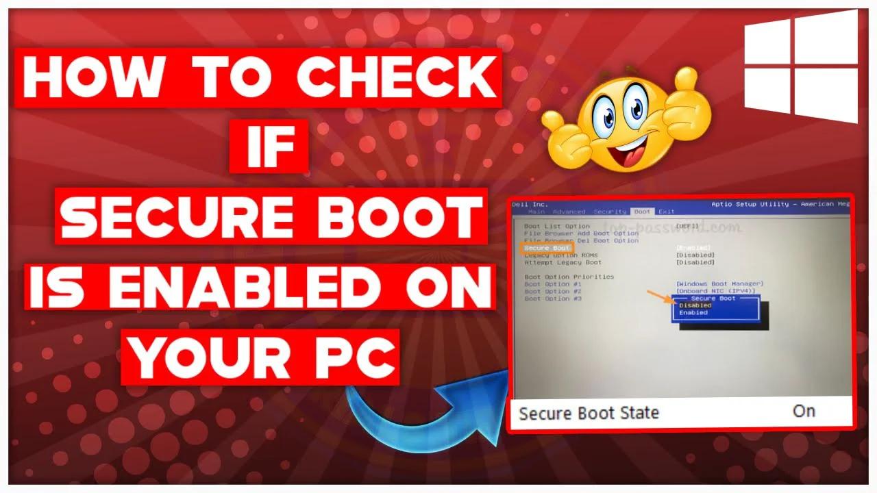 How To Check If Secure Boot Is Enabled On Your PC