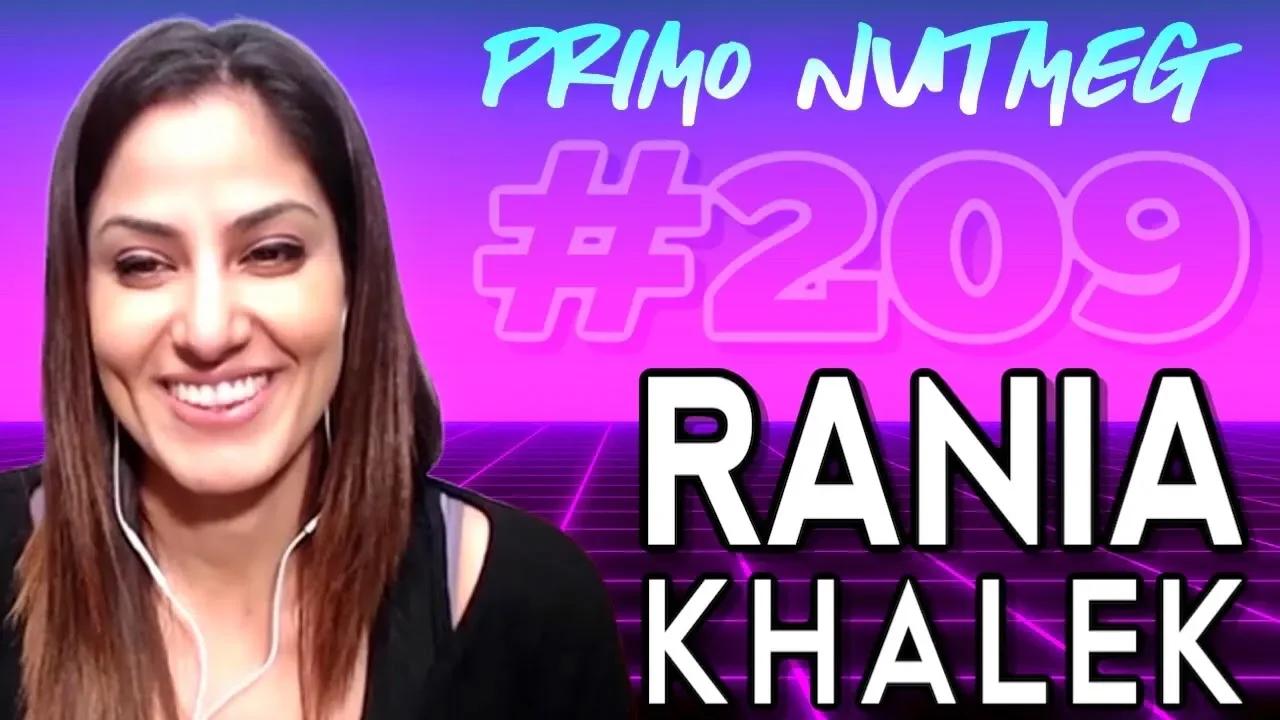 PRIMO NUTMEG #209: Rania Khalek