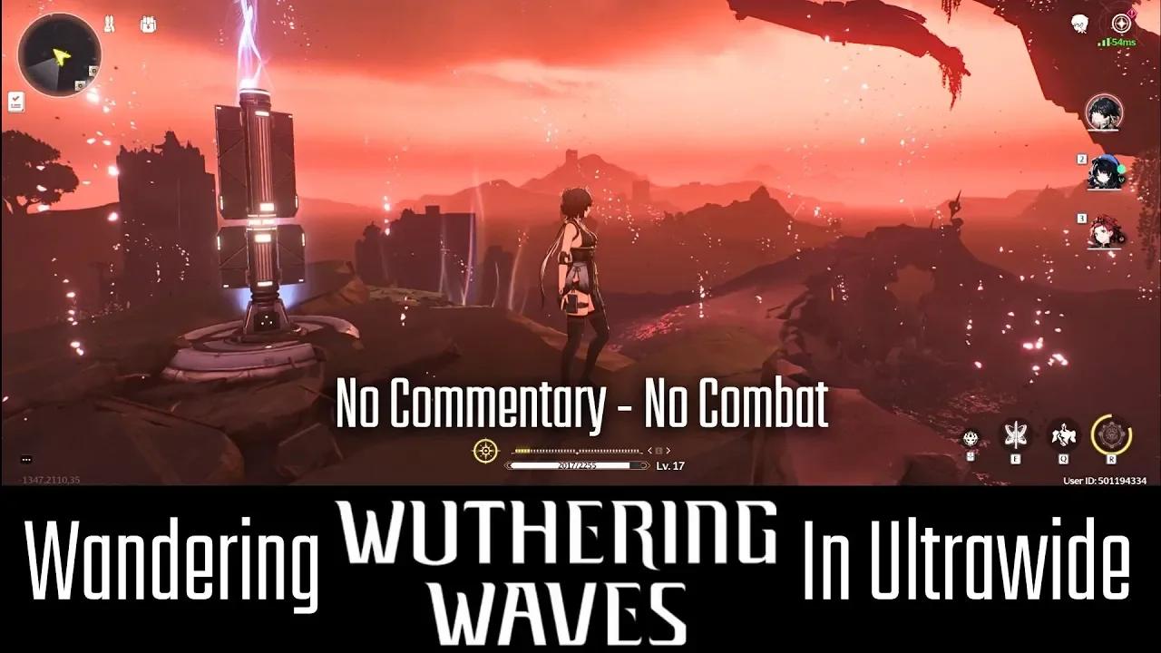 Wandering Wuthering Waves Ultrawide | No Commentary No Combat | # ...