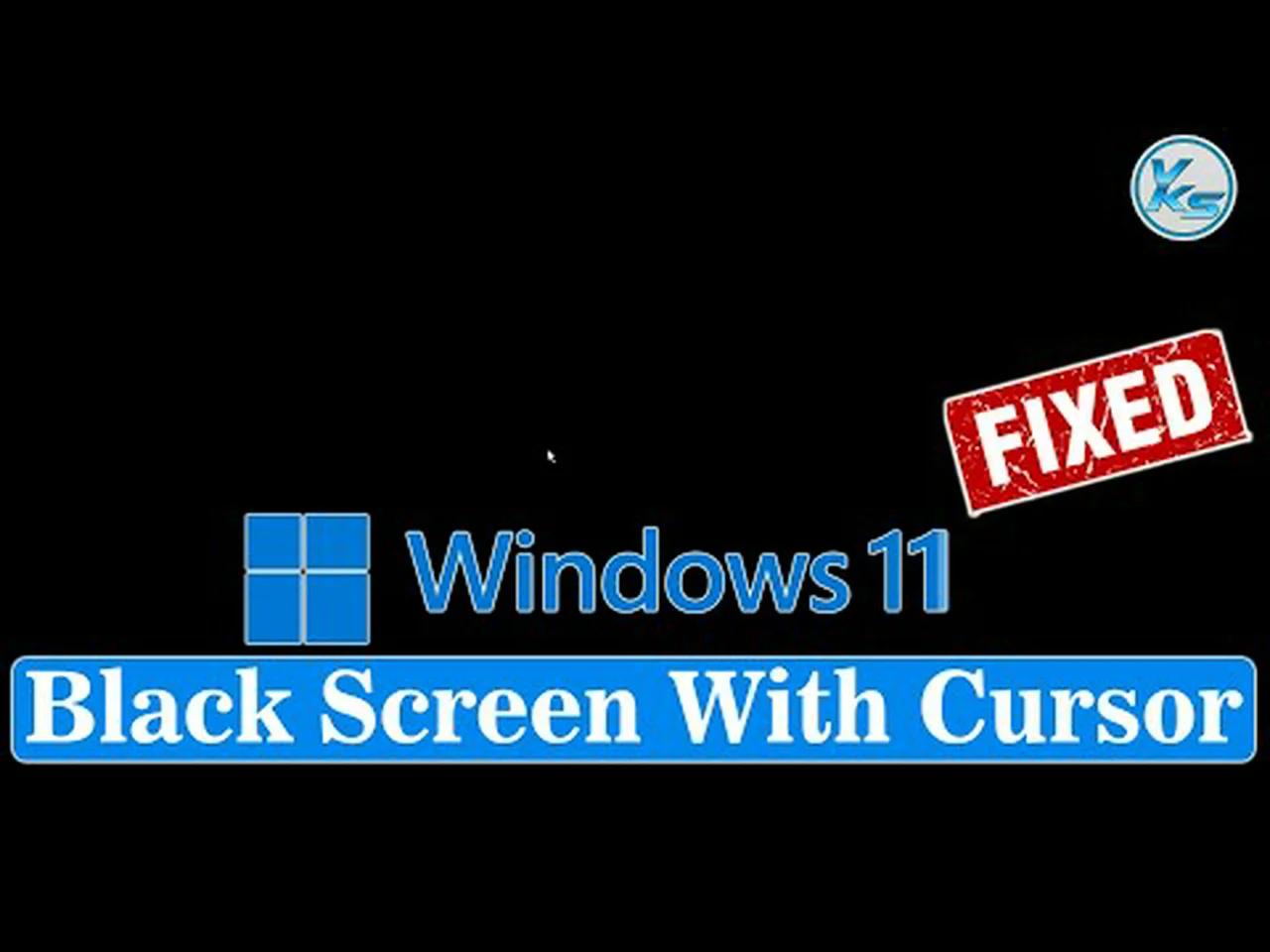 How To Fix Black Screen With Cursor On Windows 11 After Login