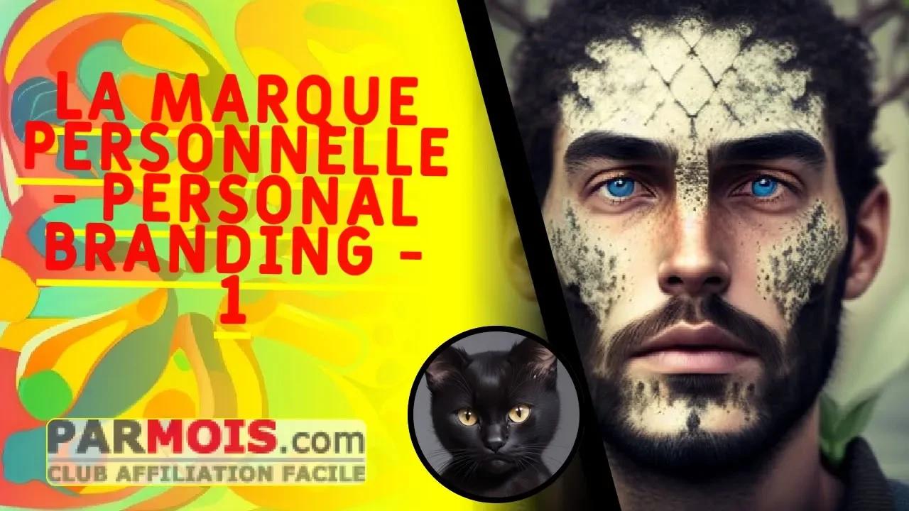 La marque personnelle - Personal branding - 1