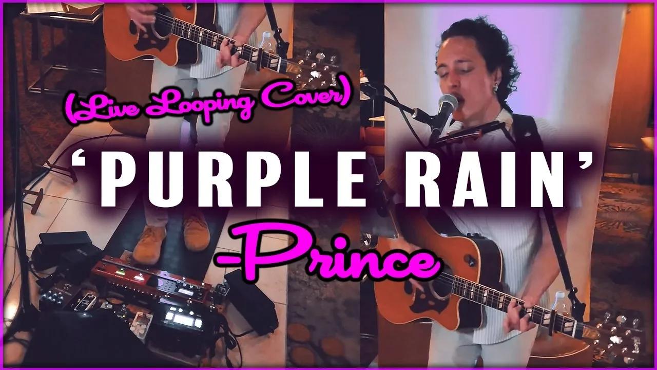Prince - Purple Rain (live looping acoustic) Cover