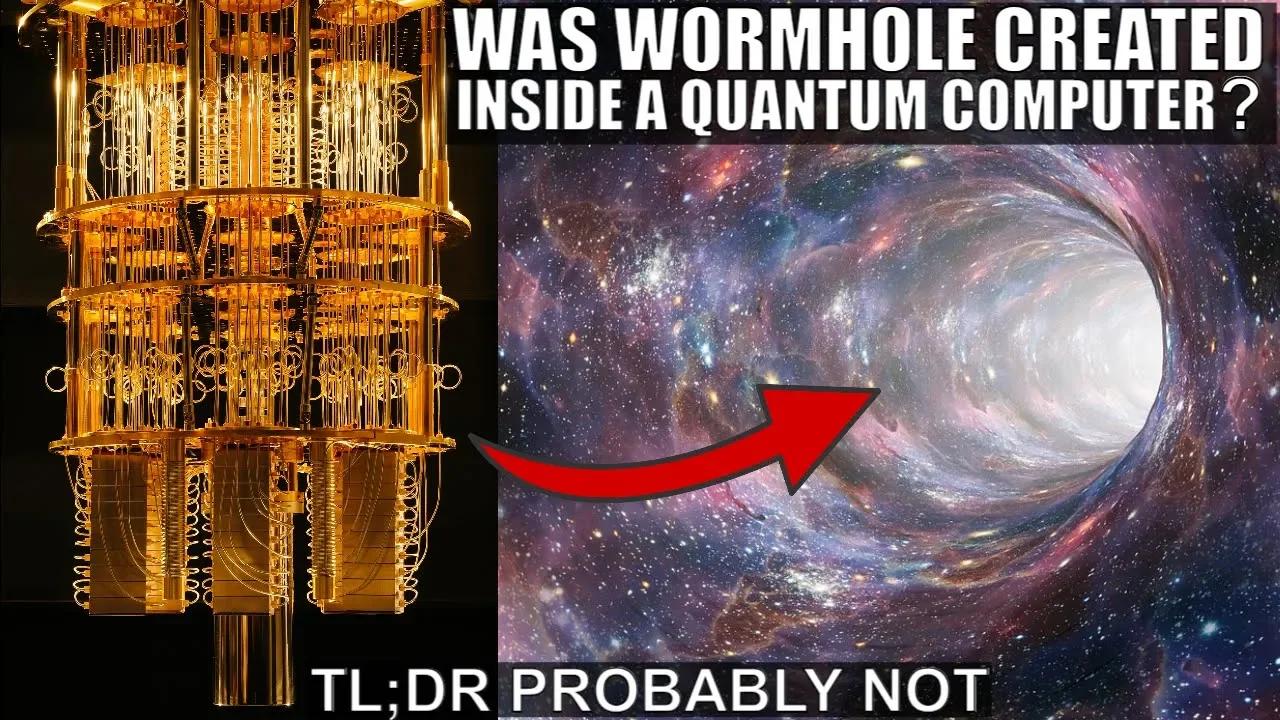 Was a Wormhole Really Created Inside a Google Quantum Computer ...
