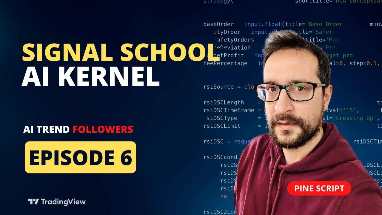 AI Kernel Trend followers 🚀- Signal School - Open Source